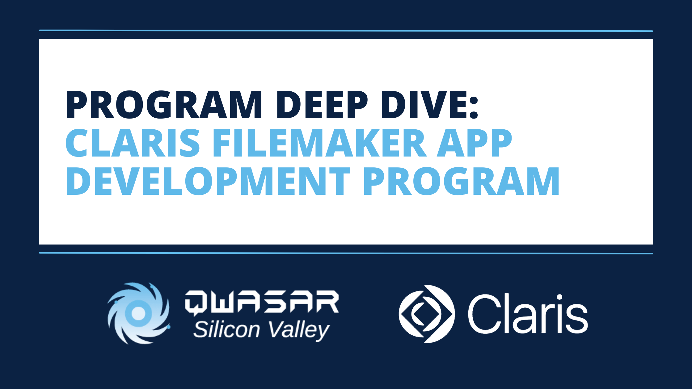 Program Deep Dive Claris Filemaker App Development Program
